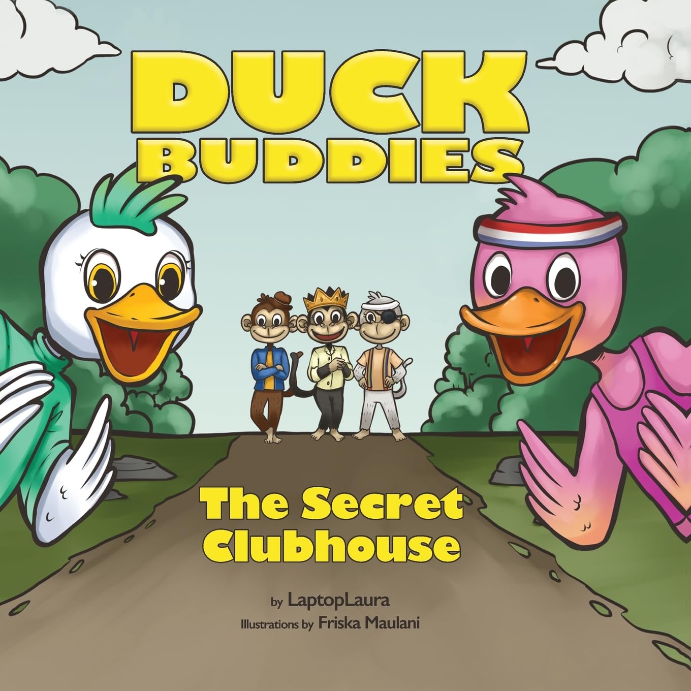 Duck Buddies: The Secret Clubhouse (Duck Buddies World): LaptopLaura ...
