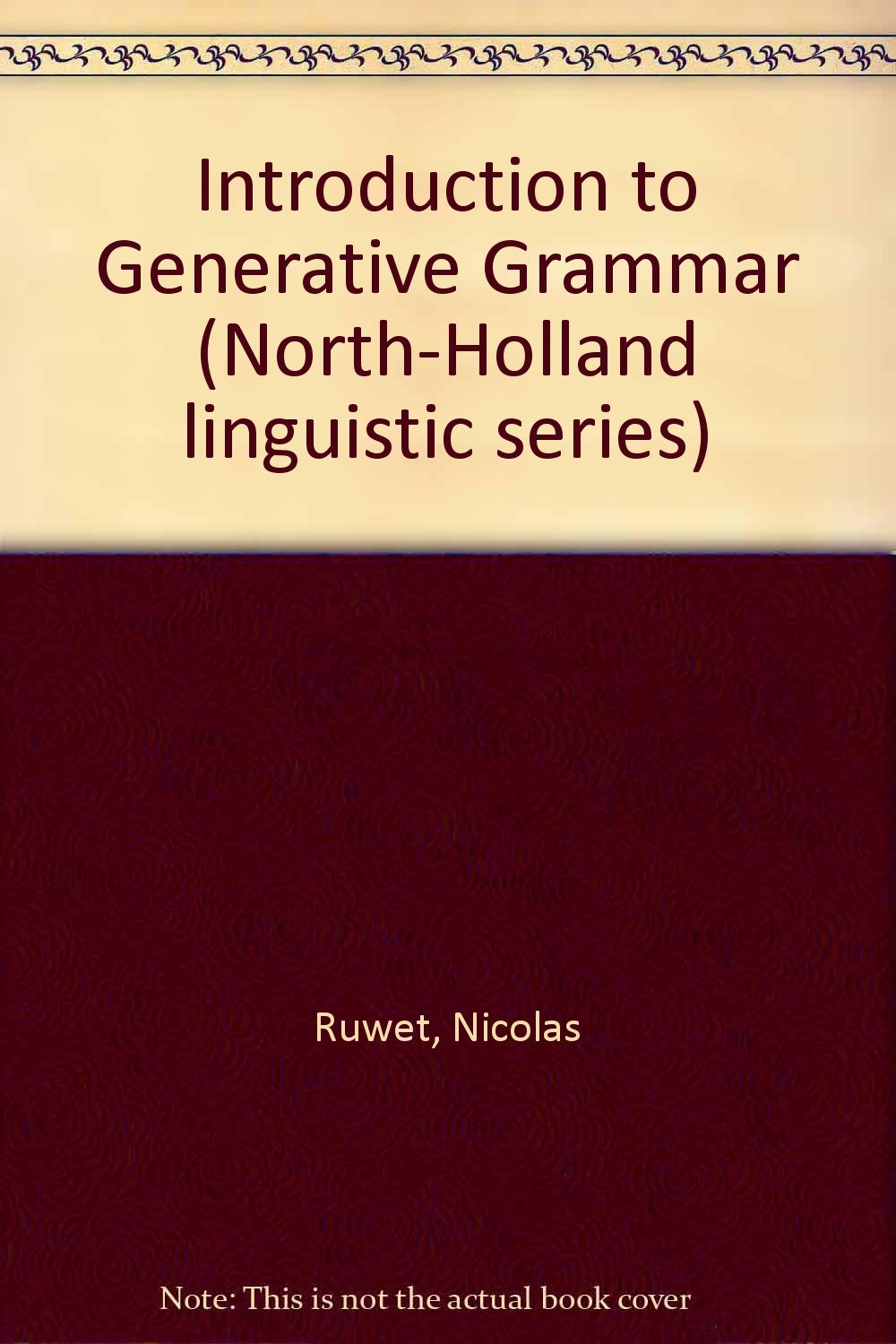 An Introduction to Generative Grammar: Nicolas Ruwet: 9780720461879 ...