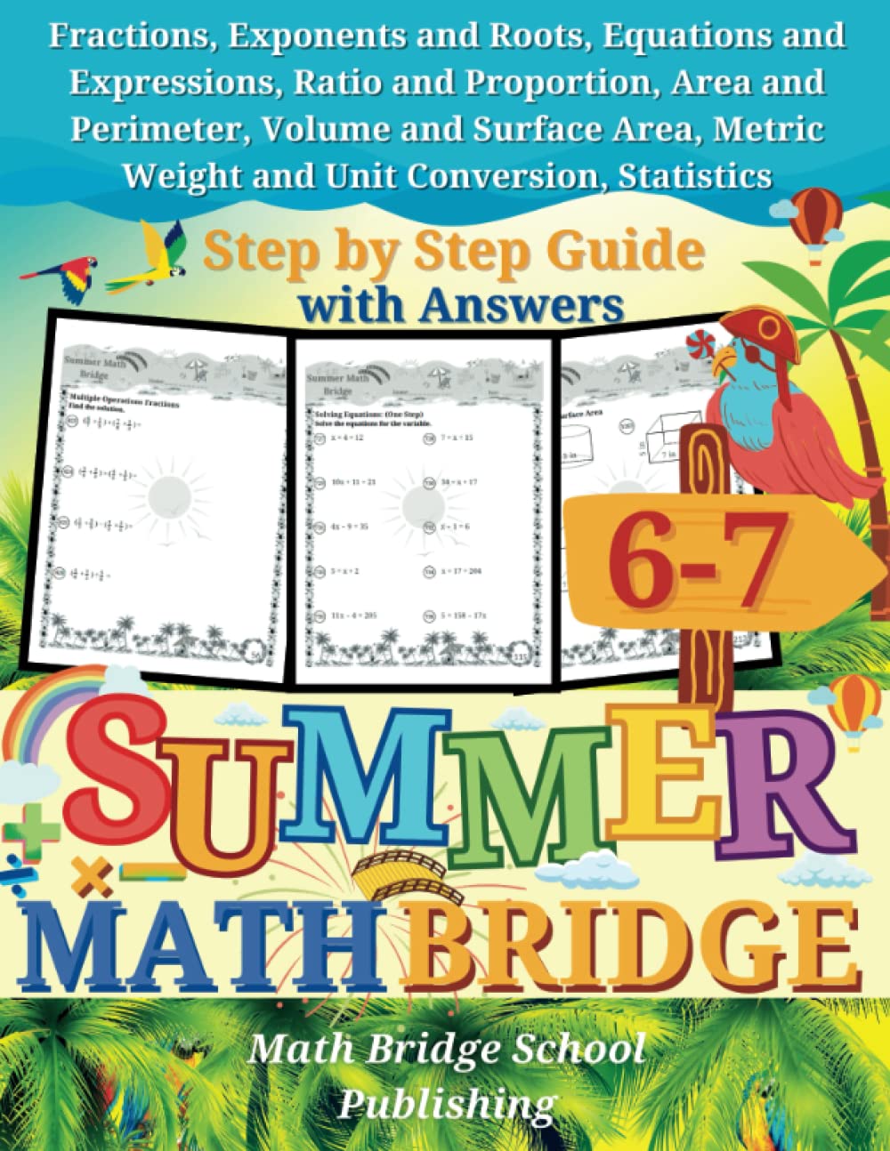 The Summer Math Bridge: A workbook for Grades 6 to 7: Fractions ...