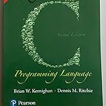 C PROGRAMMING LANGUAGE, 2ND EDN : Brian W. Kernighan / Dennis Ritchie ...