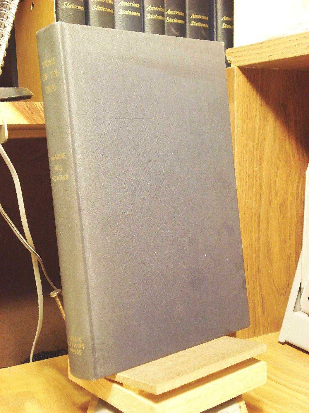 Voice of the deaf;: A biography of Edward Miner Gallaudet: Boatner ...