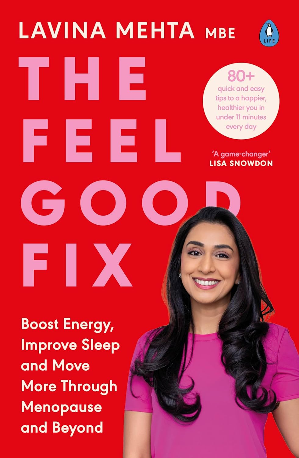 The Feel Good Fix: Boost Energy, Improve Sleep and Move More Through ...