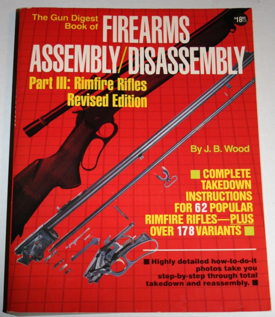 The Gun Digest Book of Firearms Assembly/Disassembly Part III: Rimfire ...