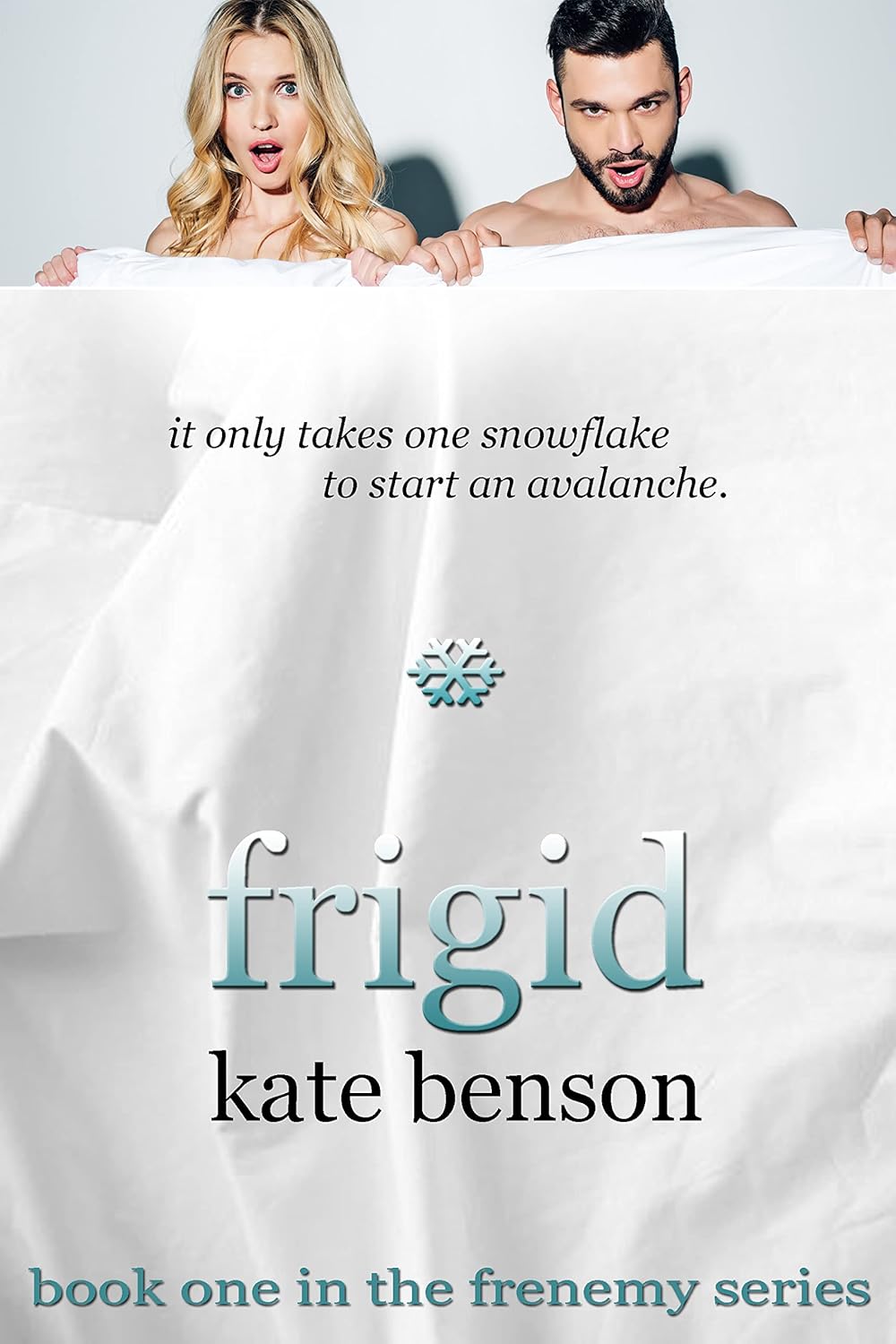 Frigid: An Enemies to Lovers Romance (The Frenemy Series Book 1 ...