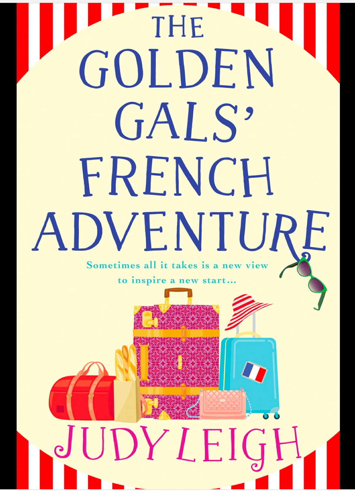 The Golden Gals' French Adventure: A laugh-out-loud feel-good read from ...