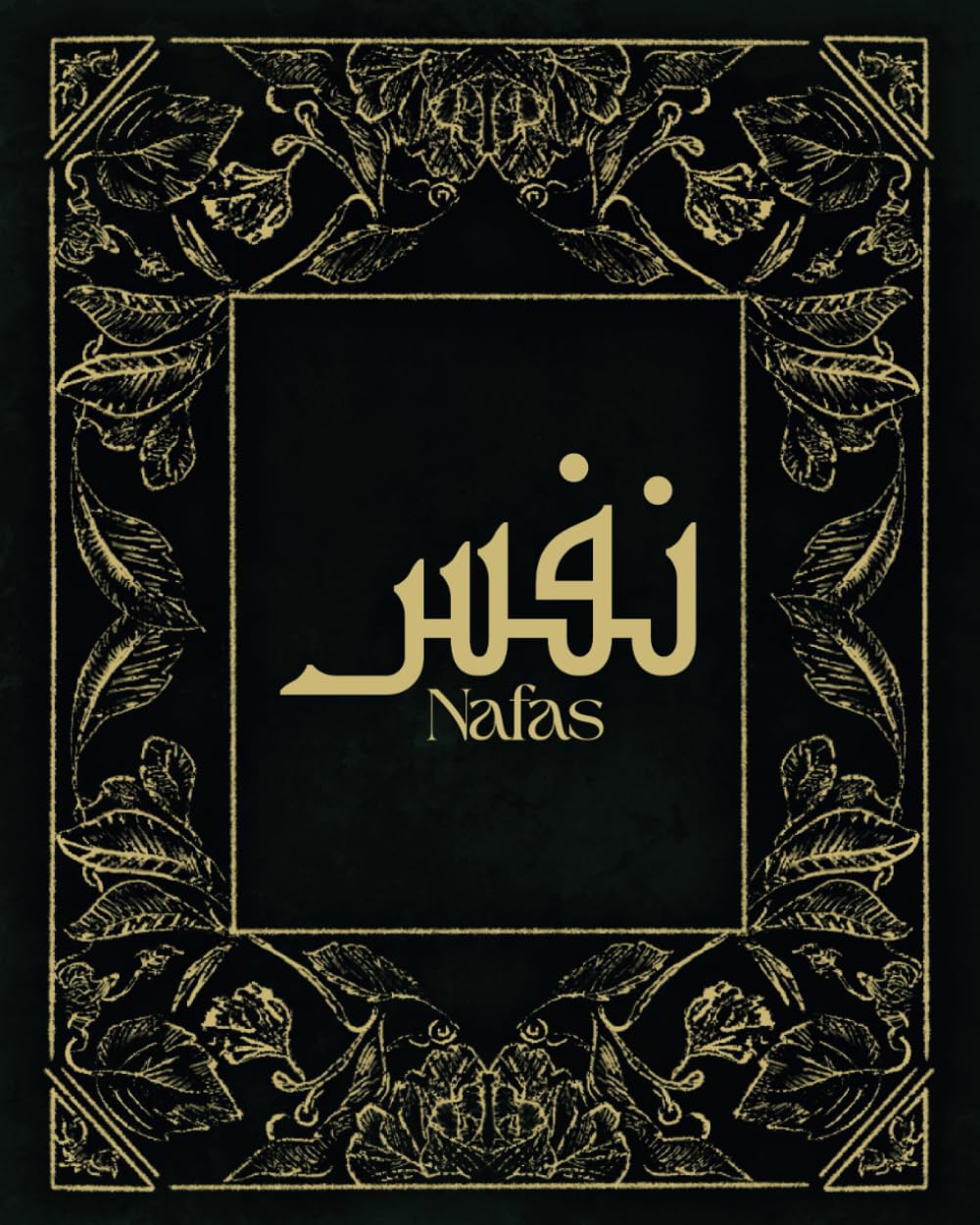 Nafas: A Muslim Journal Of Spiritual Reflection │ Understand Allah's ...