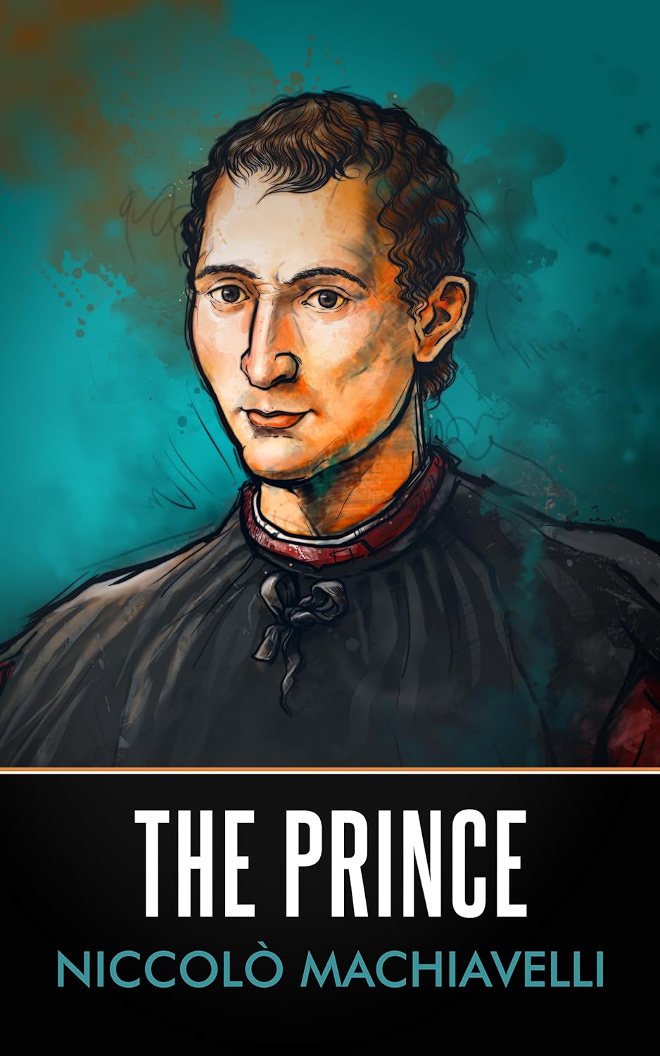 The Prince (Annotated): A Niccolo Machiavelli classic - Kindle edition ...