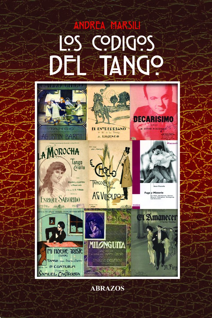Amazon.com: Los códigos del tango: 9789872650971: Andrea Marsili: Libros