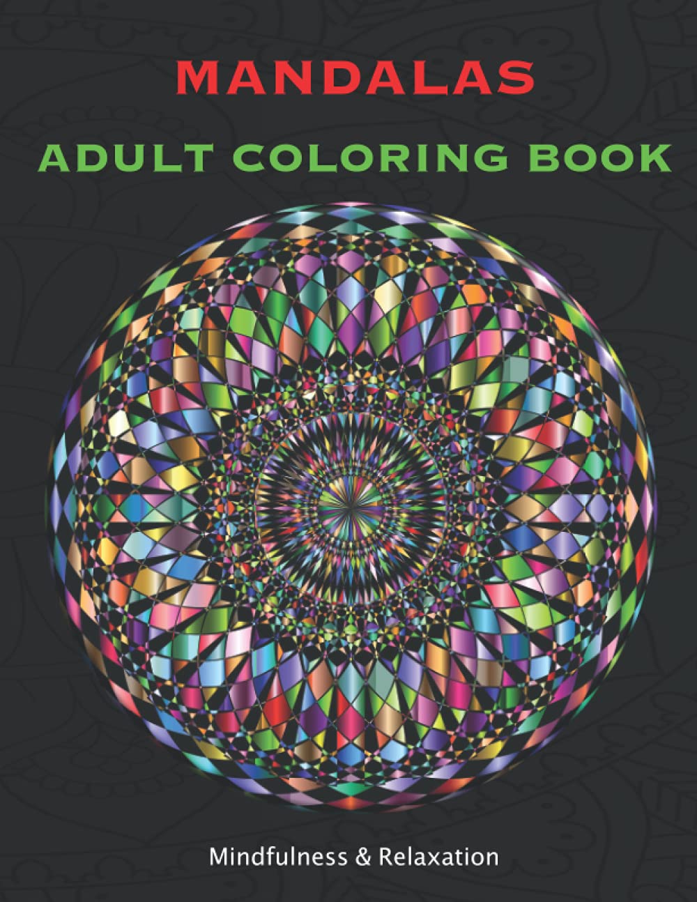 MANDALAS ADULT COLORING BOOK Mindfulness & Relaxation: Mandala Relaxing ...