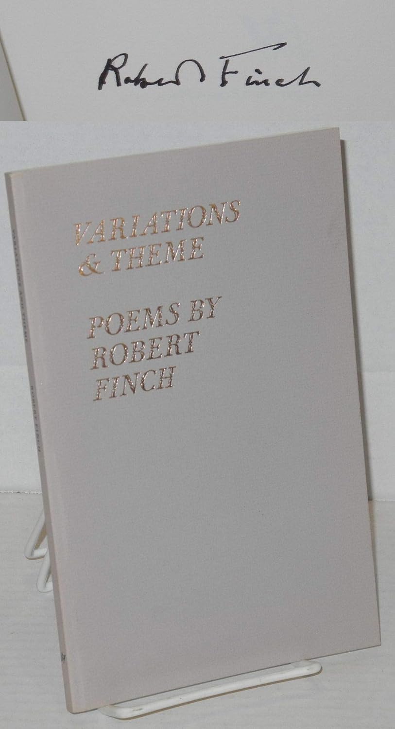 Variations & theme : poems: Finch, Robert: 9780889840331: Amazon.com: Books