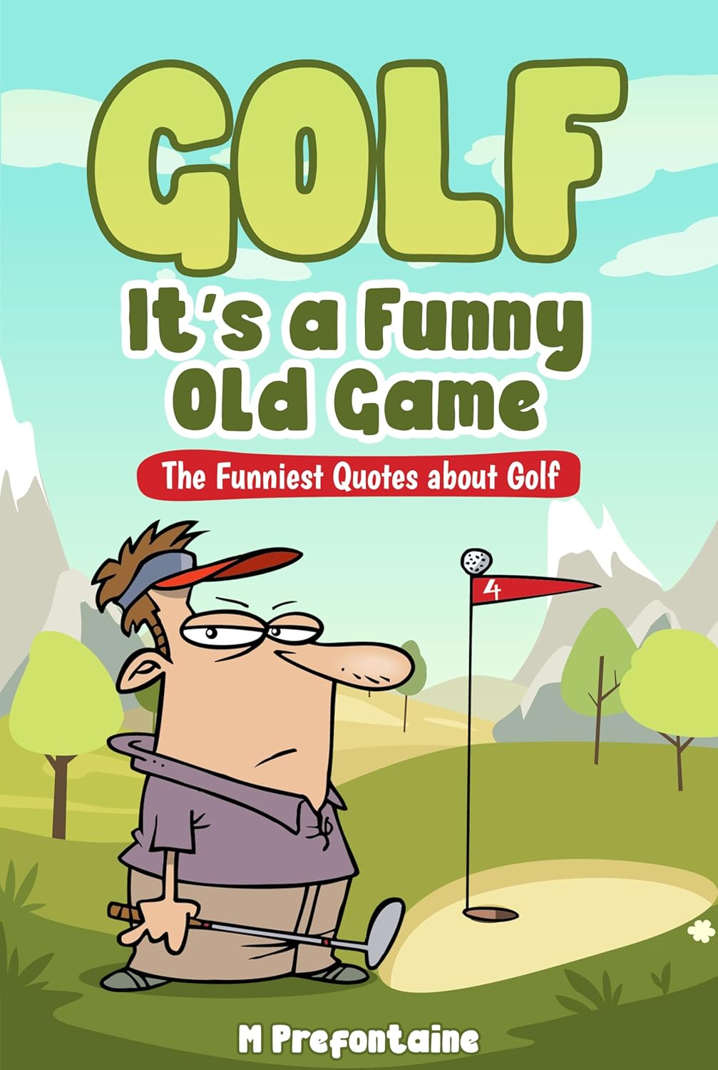 Amazon.com: Golf It's A Funny Old Game: The Funniest Quotes About Golf ...