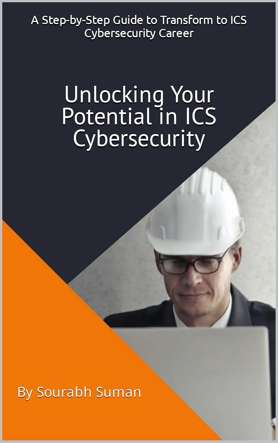 Amazon.com: Unlock Your Potential in ICS Cybersecurity: Step by step ...