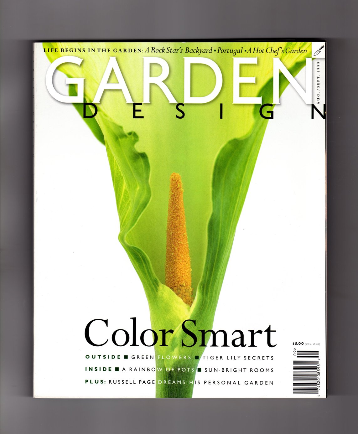 Garden Design Magazine - August - September, 1999. Cover: Calla Lily ...