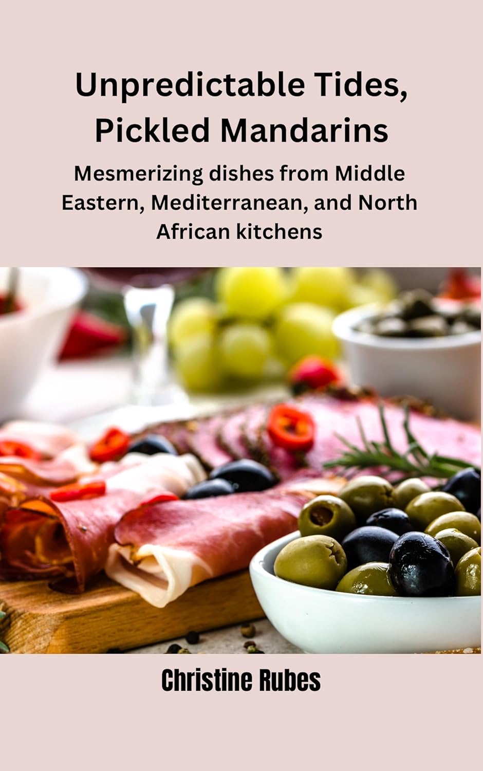 Unpredictable Tides, Pickled Mandarins: Mesmerizing dishes from Middle ...