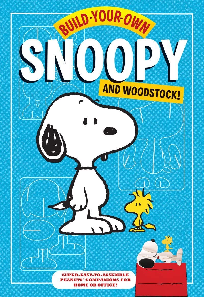 Build-Your-Own Snoopy and Woodstock!: Punch-out and Construct Your Own ...