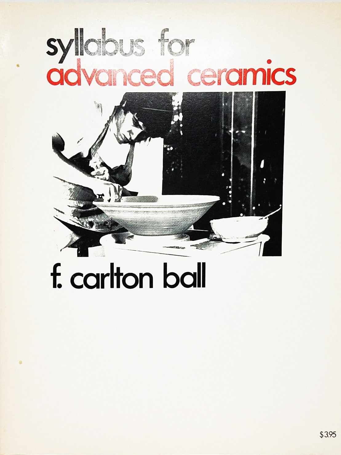 Syllabus for Advanced Ceramics: F. Carlton Ball: Amazon.com: Books
