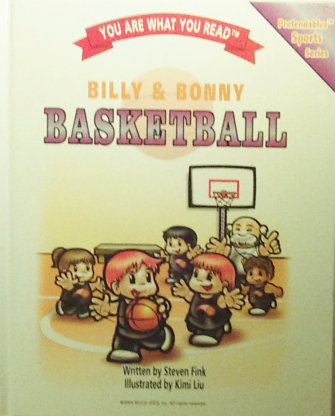 Billy & Bonny Basketball: Steven Fink: 9780976835677: Amazon.com: Books