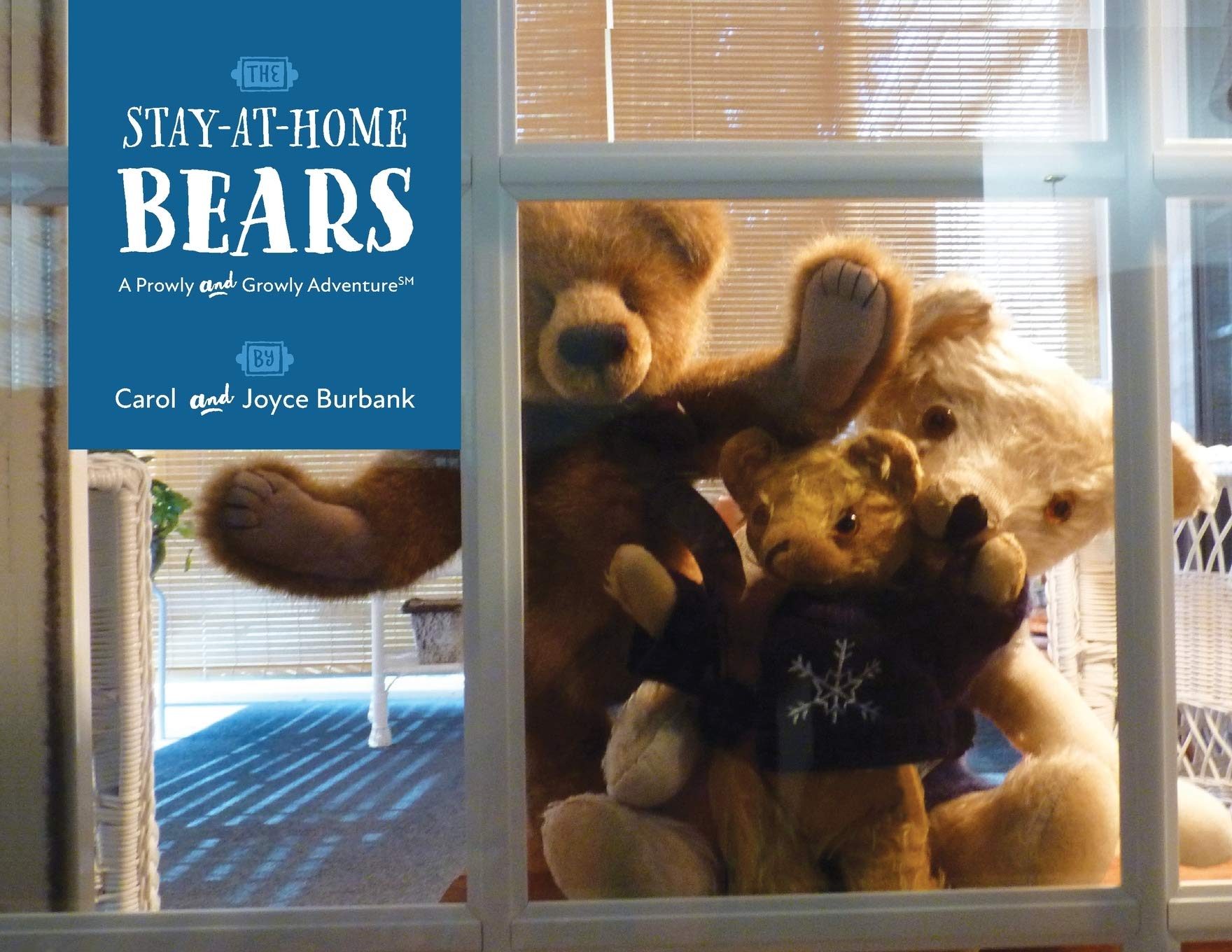 The Stay-At-Home Bears: Burbank, Carol, Burbank, Joyce, Olwig, Barbara ...