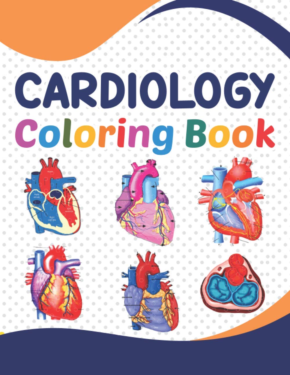 Buy Cardiology Coloring Book: New Surprising Magnificent Learning ...