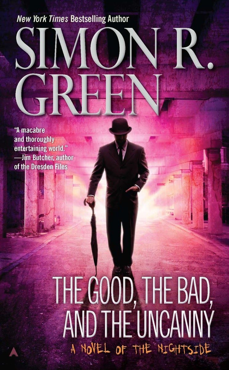 The Good, the Bad, and the Uncanny (A Nightside Book): Green, Simon R ...