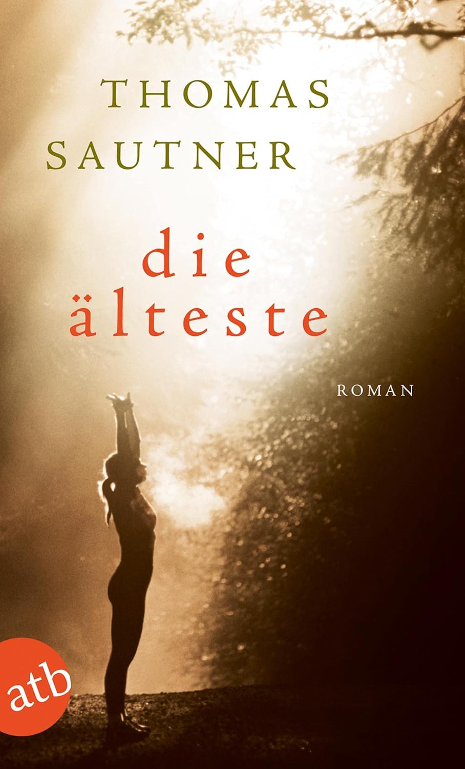 Die Älteste: Roman : Sautner, Thomas: Amazon.de: Bücher