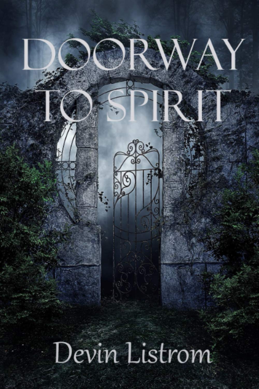 Amazon.com: Doorway to Spirit: 9780998855875: Listrom, Devin, Listrom ...