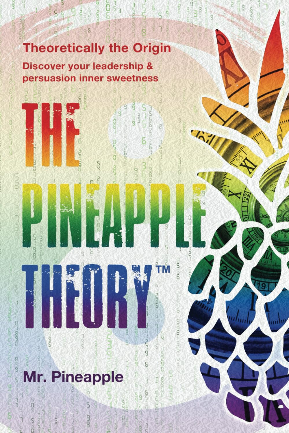 Amazon.com: The Pineapple Theory: Discover your leadership & persuasion ...
