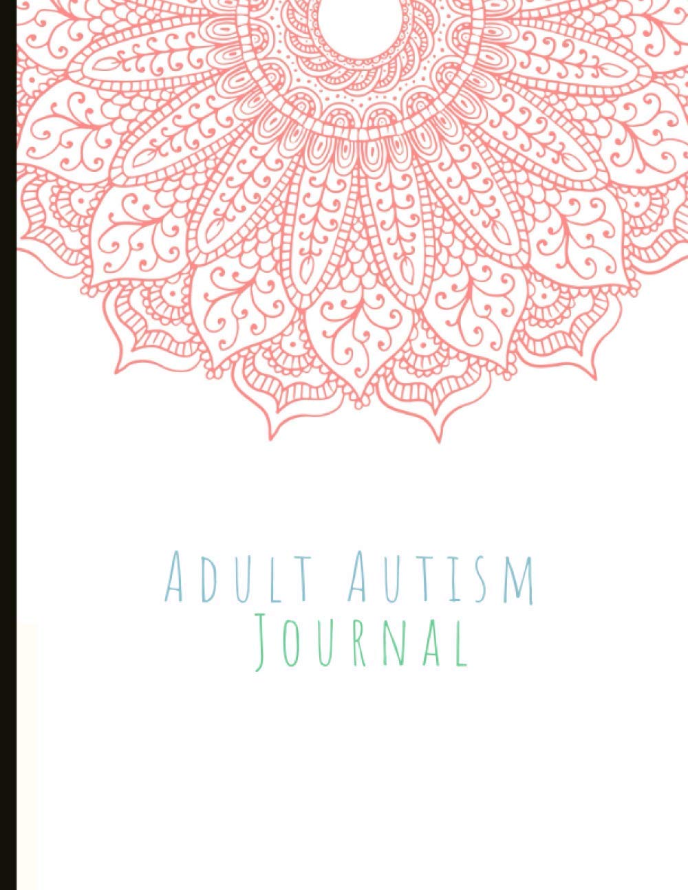 Adult Autism Journal: Beautiful Journal For Adults With Autism (ASD ...