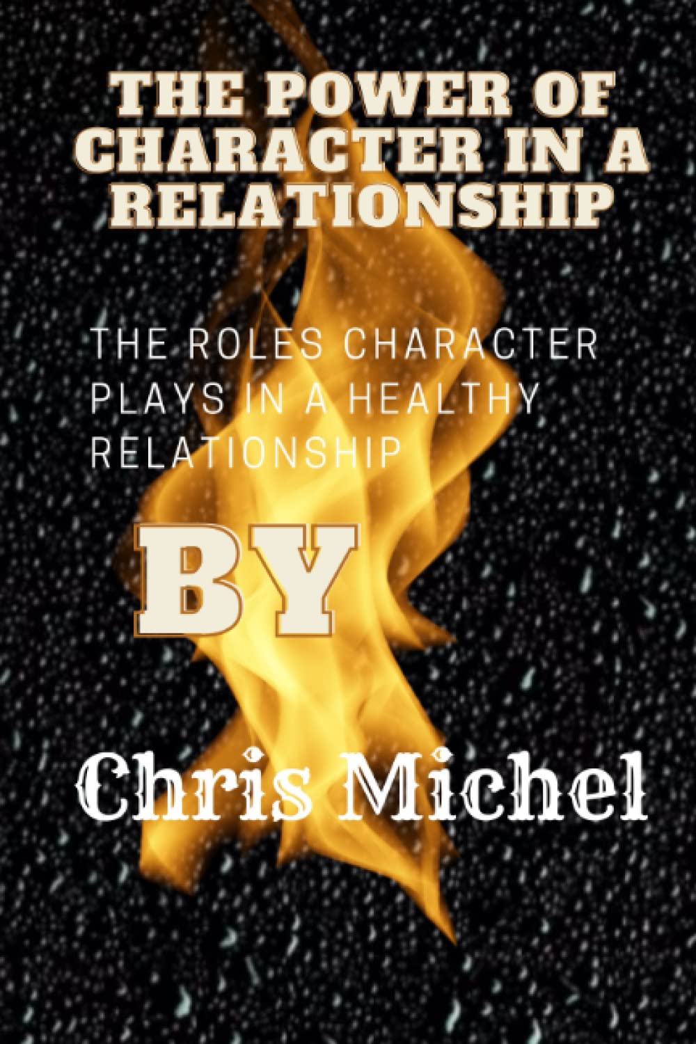 The power of character in relationship: The roles character plays in a ...