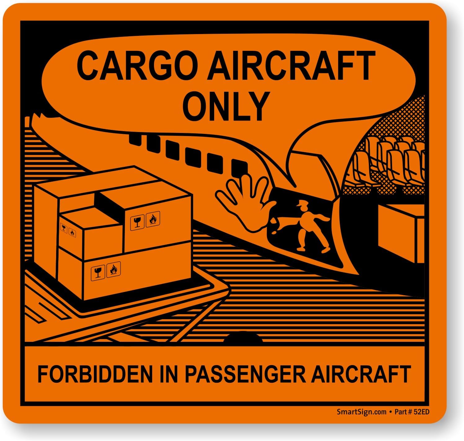 Amazon.com: SmartSign 'Cargo Aircraft Only Forbidden in Passenger ...