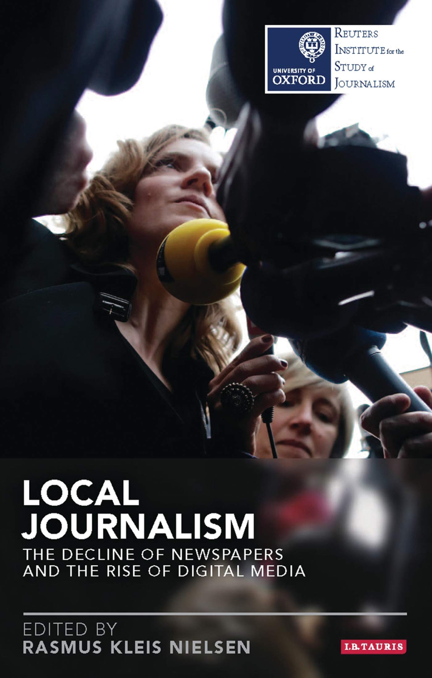 Local Journalism: The Decline of Newspapers and the Rise of Digital ...