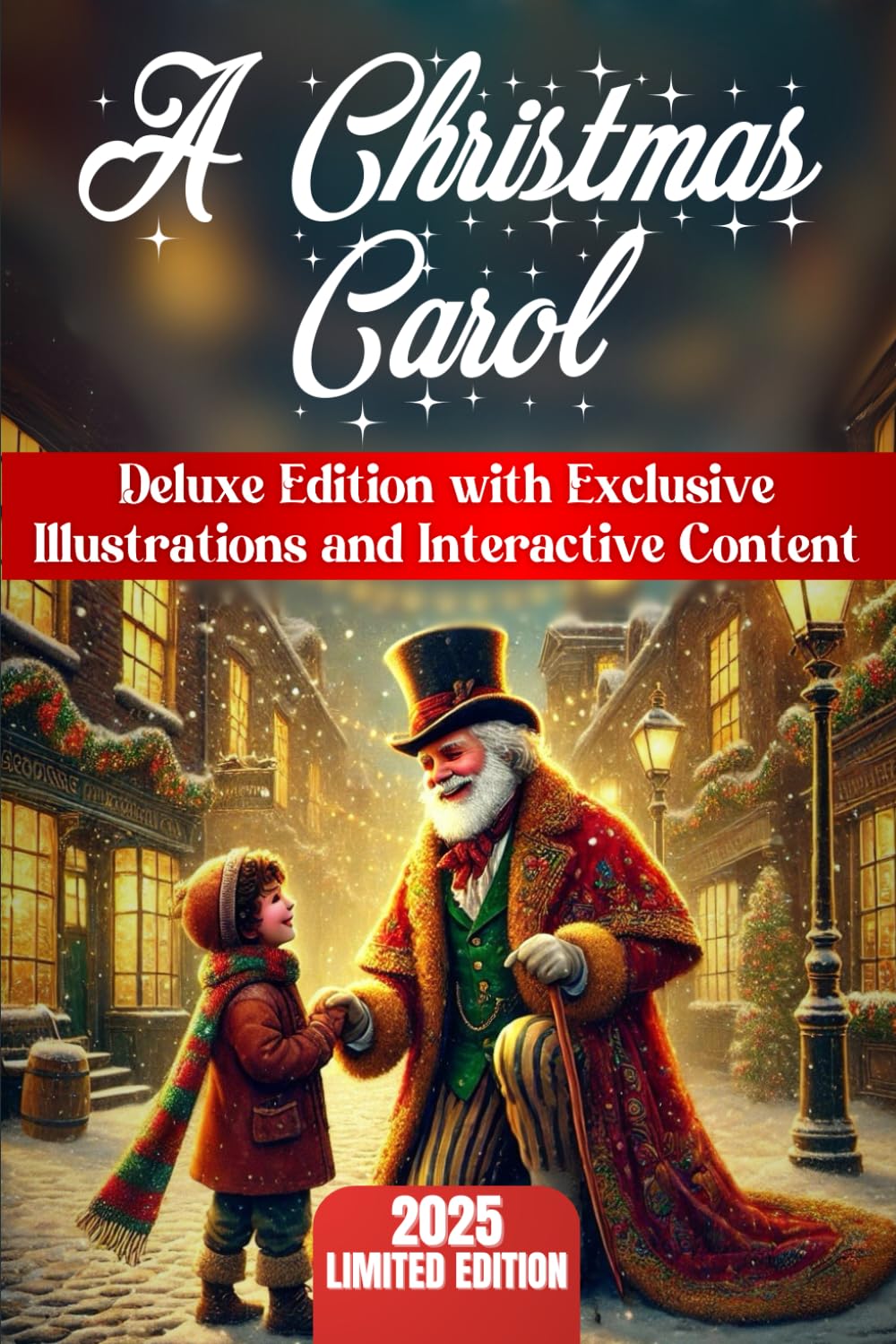 A Christmas Carol: Deluxe Edition with Exclusive Illustrations ...