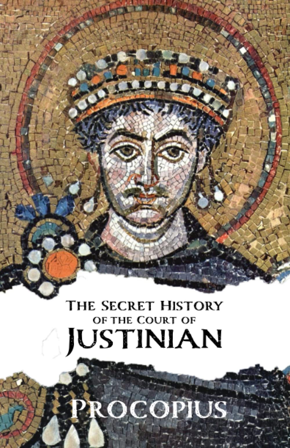 The Secret History of the Court of Justinian: Procopius, Dewing, Henry ...