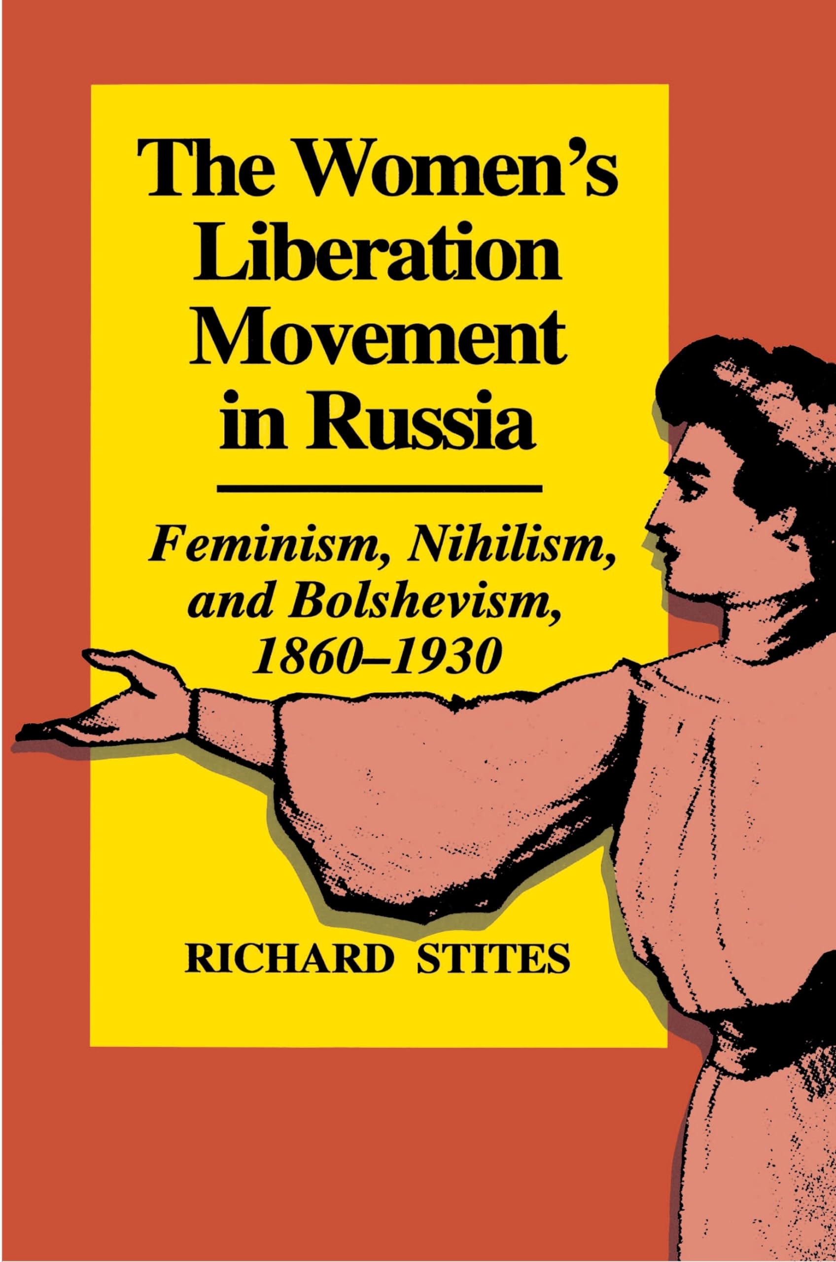 The Women's Liberation Movement in Russia: Feminism, Nihilism, and ...