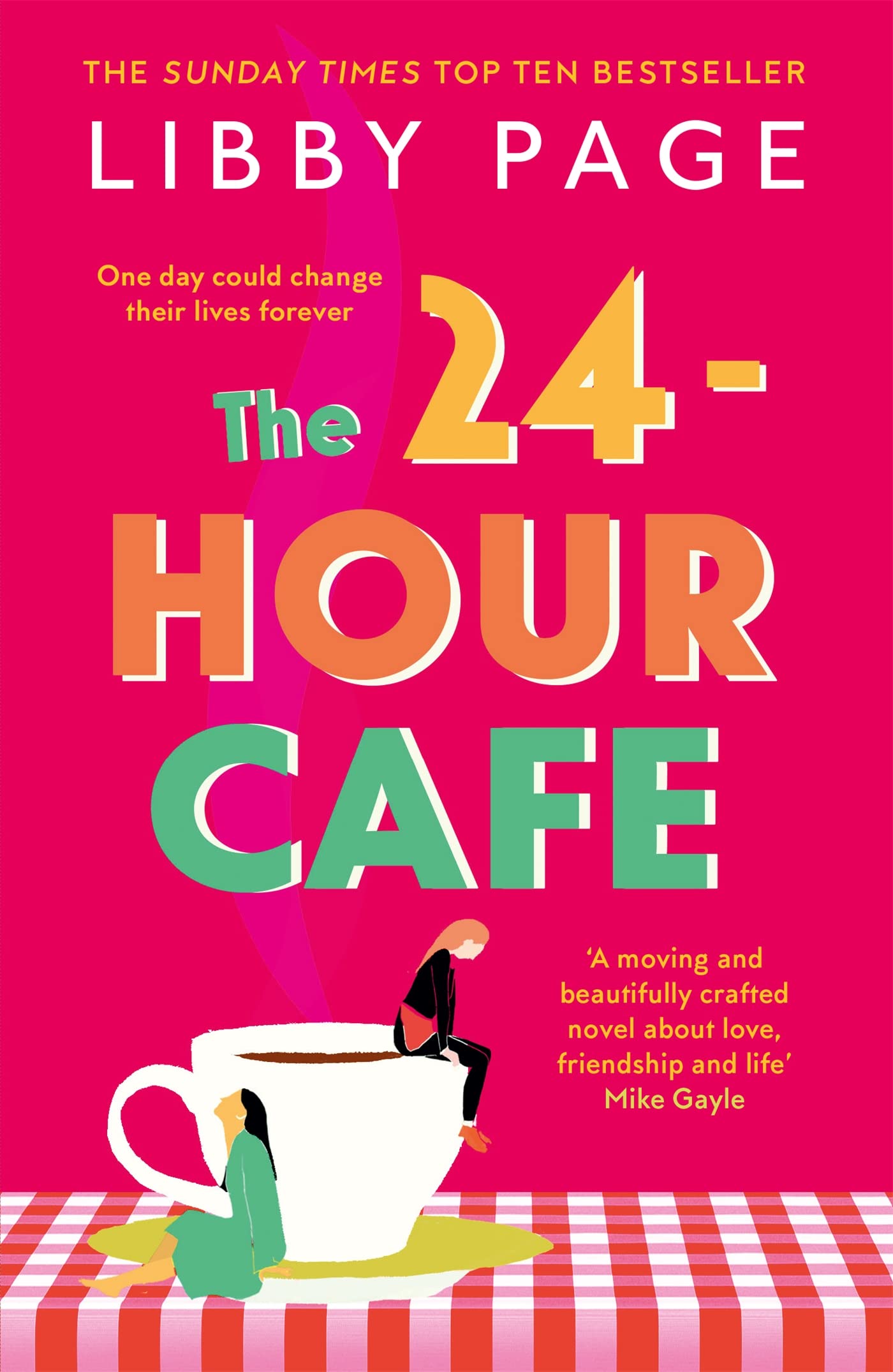 The 24-Hour Café: An uplifting story of friendship, hope and following ...