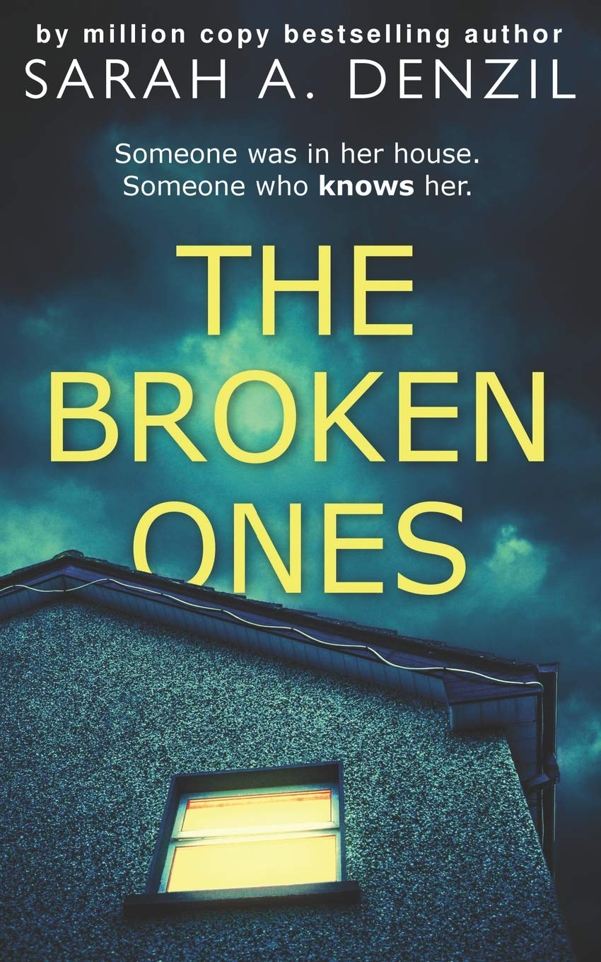 The Broken Ones: Denzil, Sarah A.: 9781533439154: Amazon.com: Books