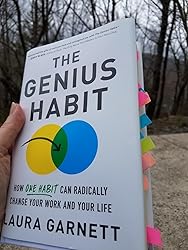 The Genius Habit: Break Free from Burnout, Reduce Career Anxiety and ...