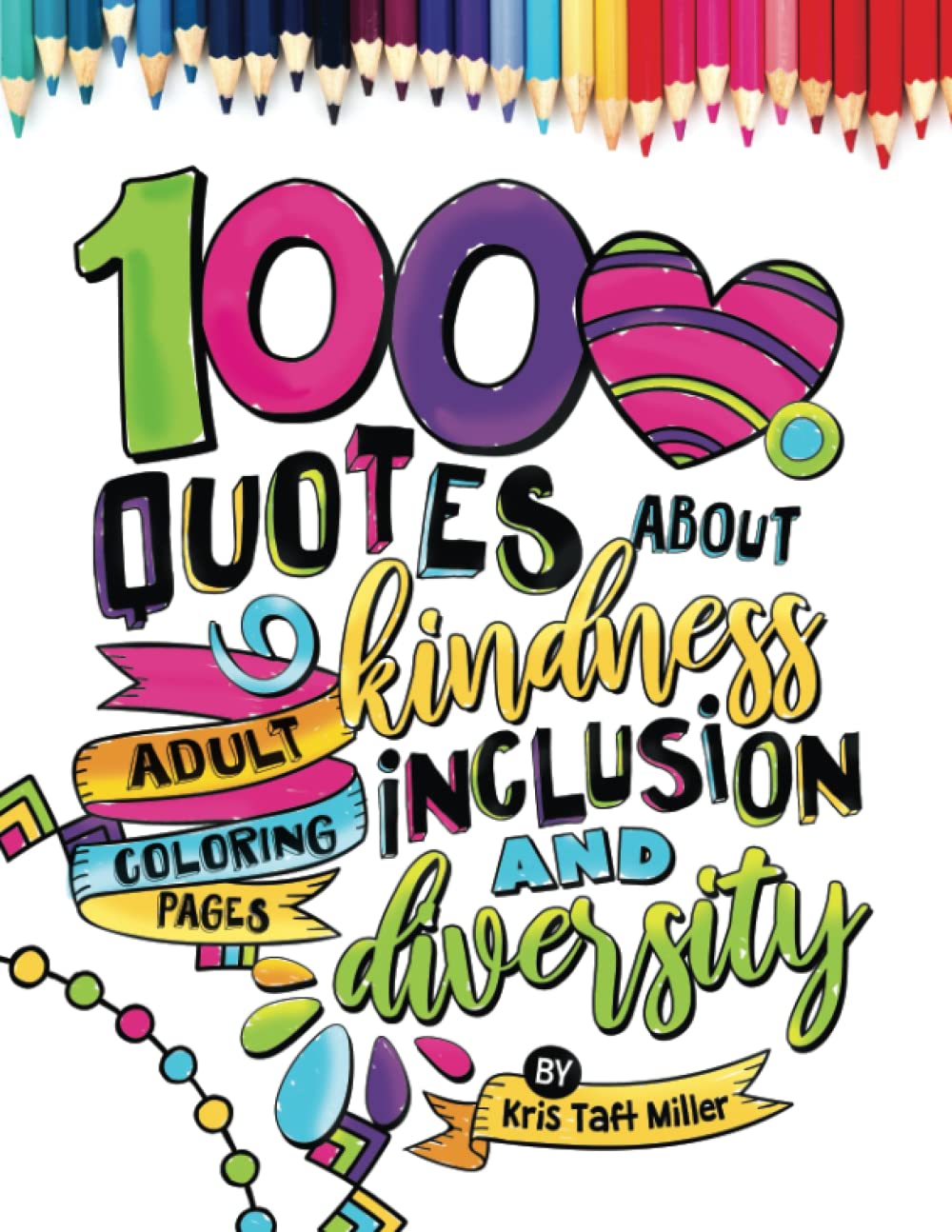 100 Quotes About Kindness, Inclusion and Diversity • Adult Coloring ...