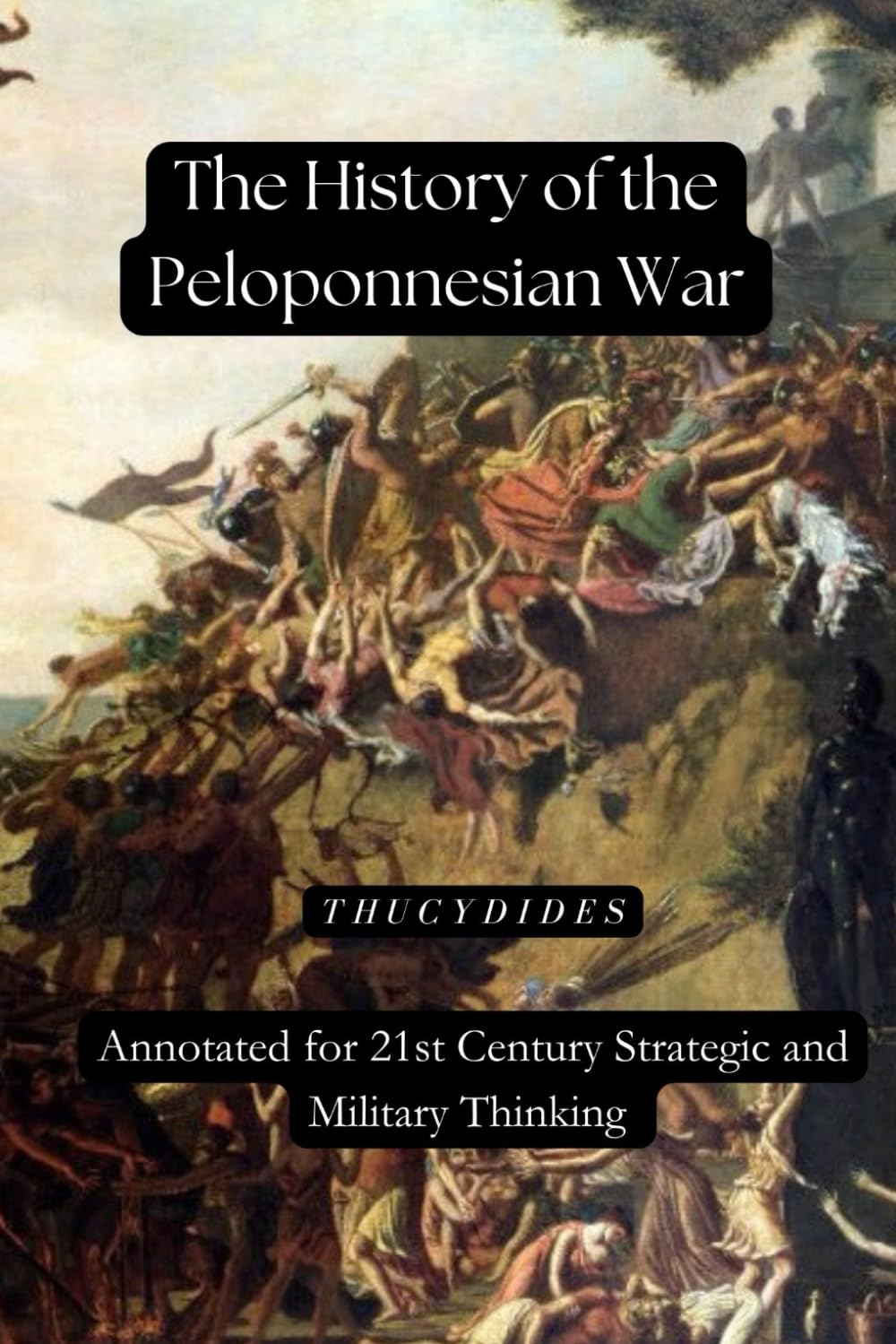 Amazon.com: The History of the Peloponnesian War: Annotated for 21st ...