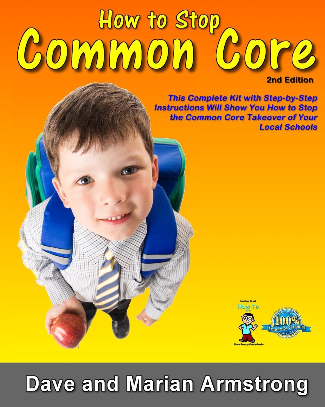 How to Stop Common Core 2nd Edition: A Step-by-Step Kit for Stopping ...