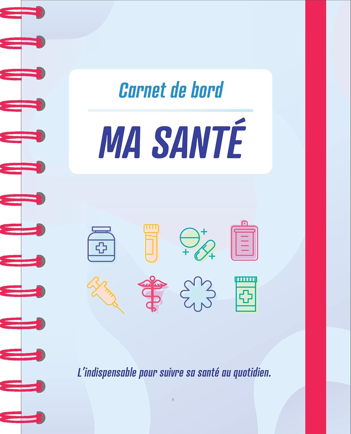 Tout sur ma santé Mon journal de bord : suivi de RDV, traitements ...