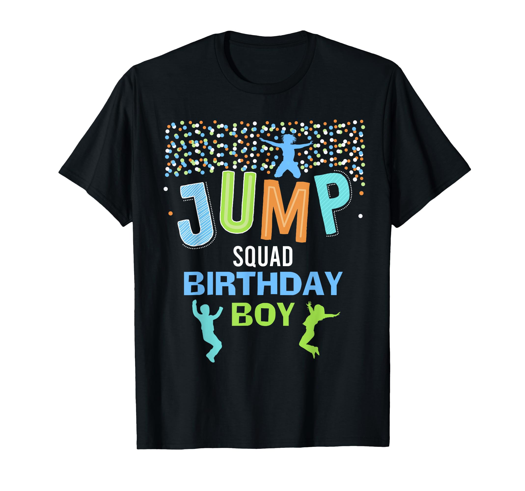 Amazon.com: Jump Squad Birthday Boy Trampoline Jumper Bday T-Shirt ...