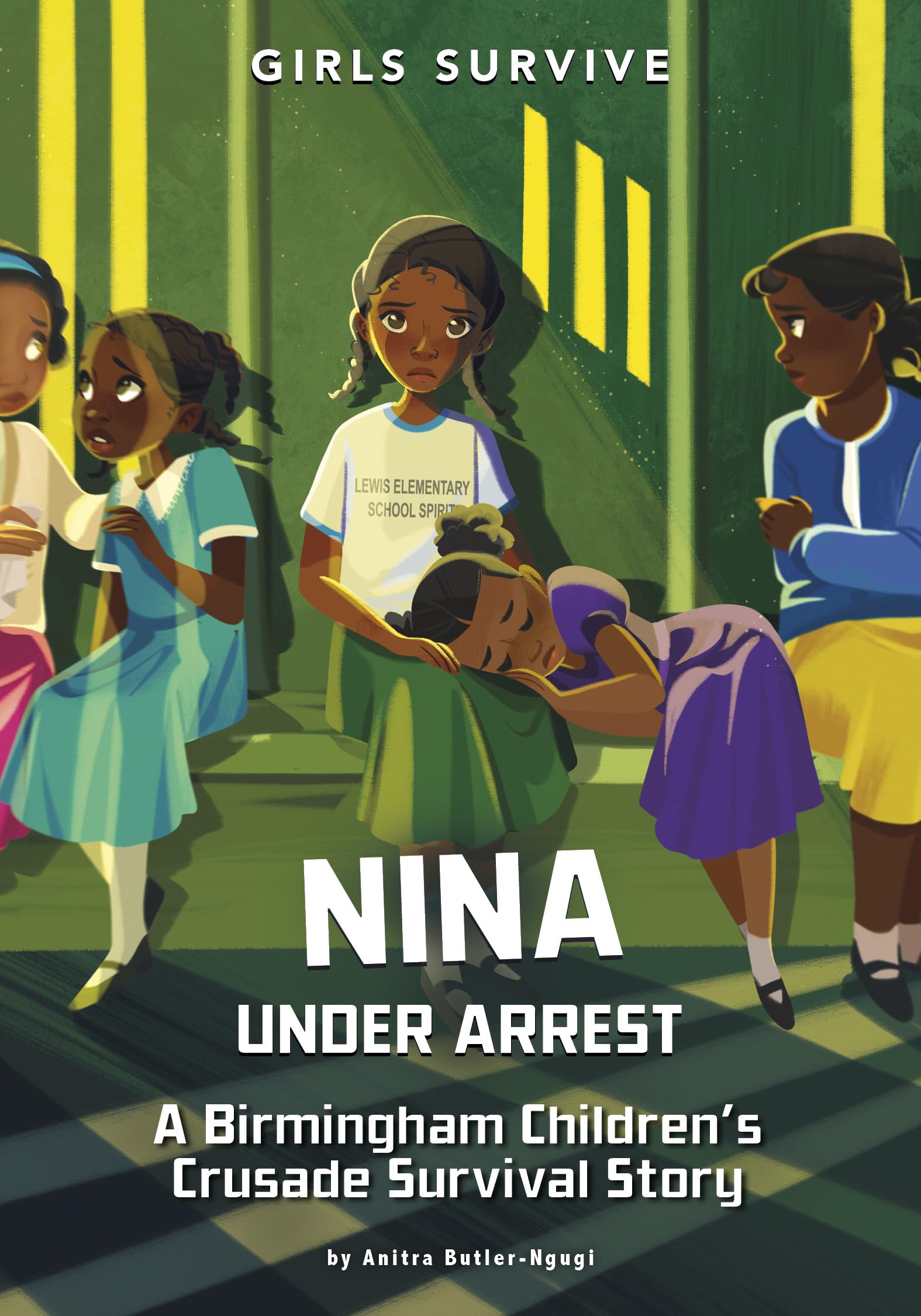 Nina Under Arrest: A Birmingham Children's Crusade Survival Story ...