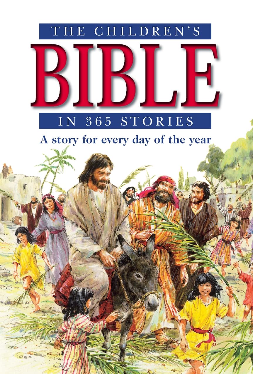 The Children's Bible in 365 Stories: A story for every day of the year ...
