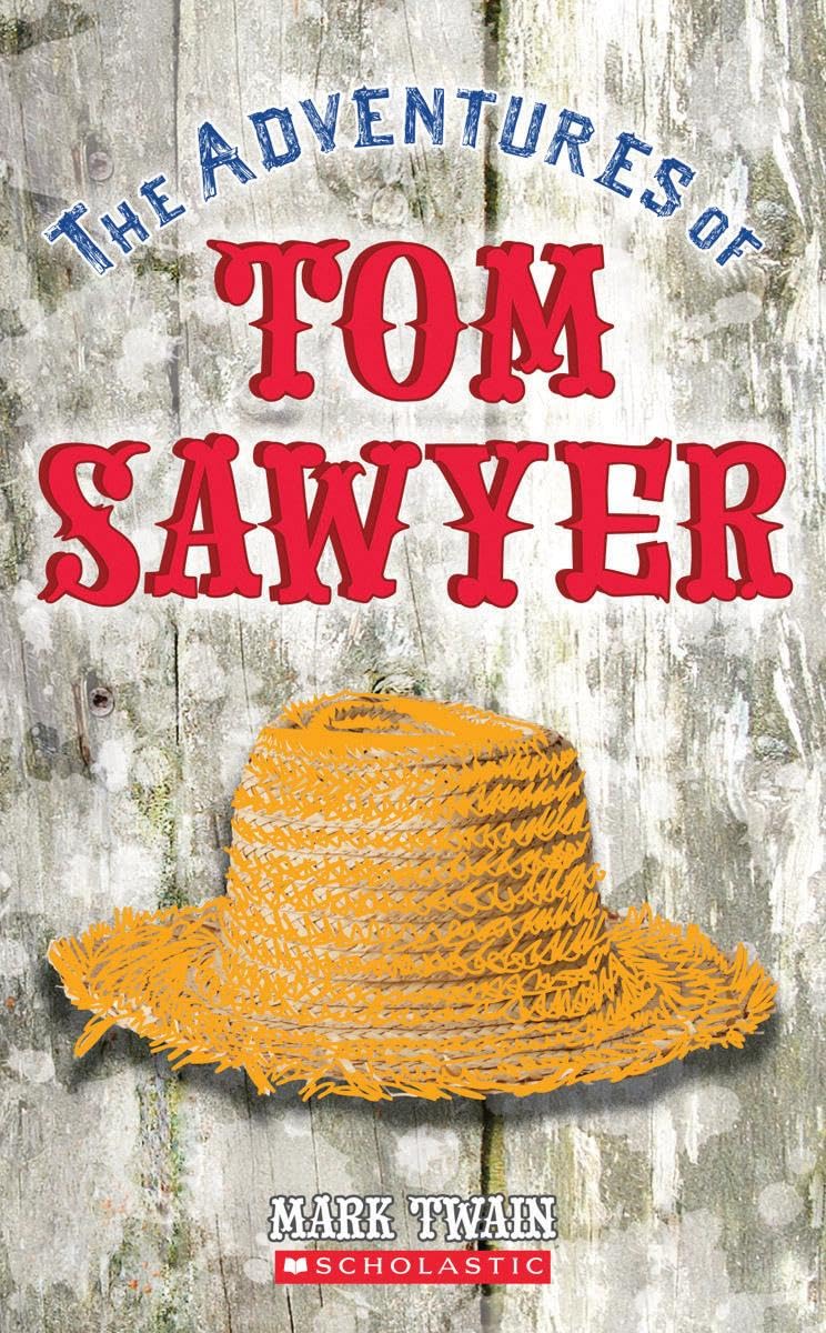 The Adventures of Tom Sawyer (Scholastic Classics): Twain, Mark, George ...