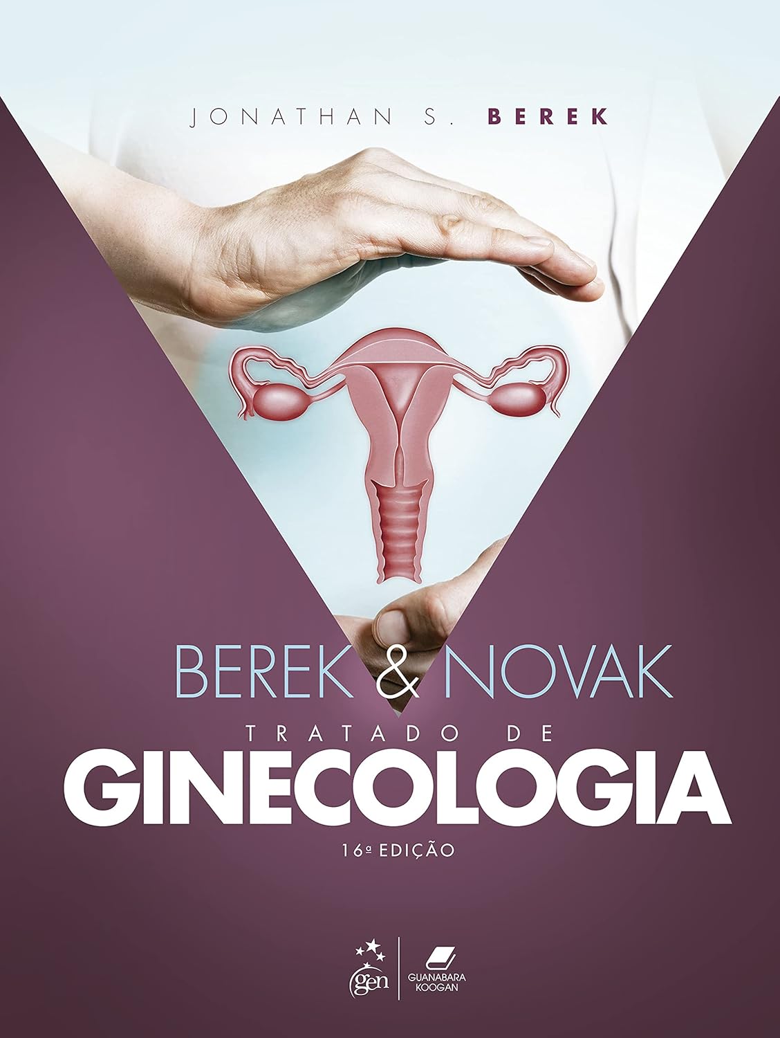 Tratado de Ginecologia (Berek e Novak) 16/21: 9788527737661: Books ...