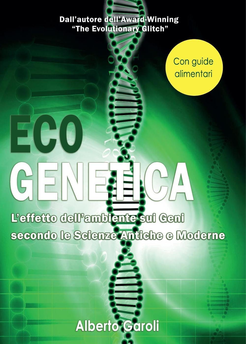 Eco genetica. L'effetto dell'ambiente sui geni secondo le scienze ...