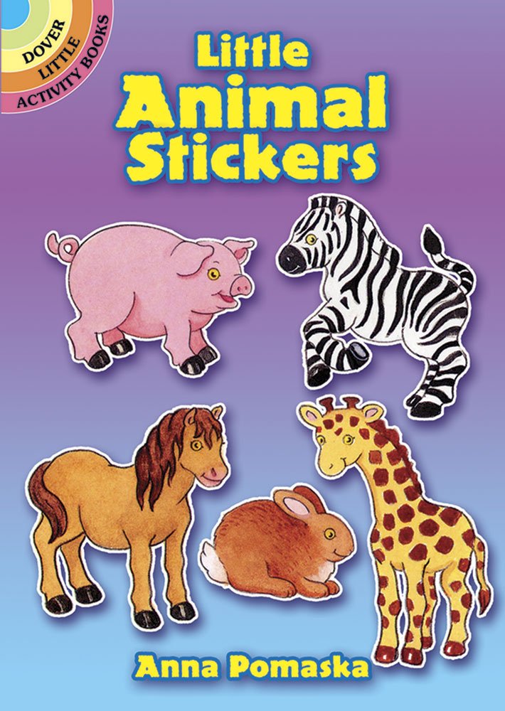 Little Animal Stickers (Dover Little Activity Books: Animals): Anna ...