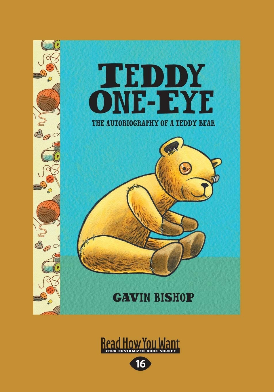Teddy One-Eye: The Autobiography of a Teddy Bear: Bishop, Gavin ...