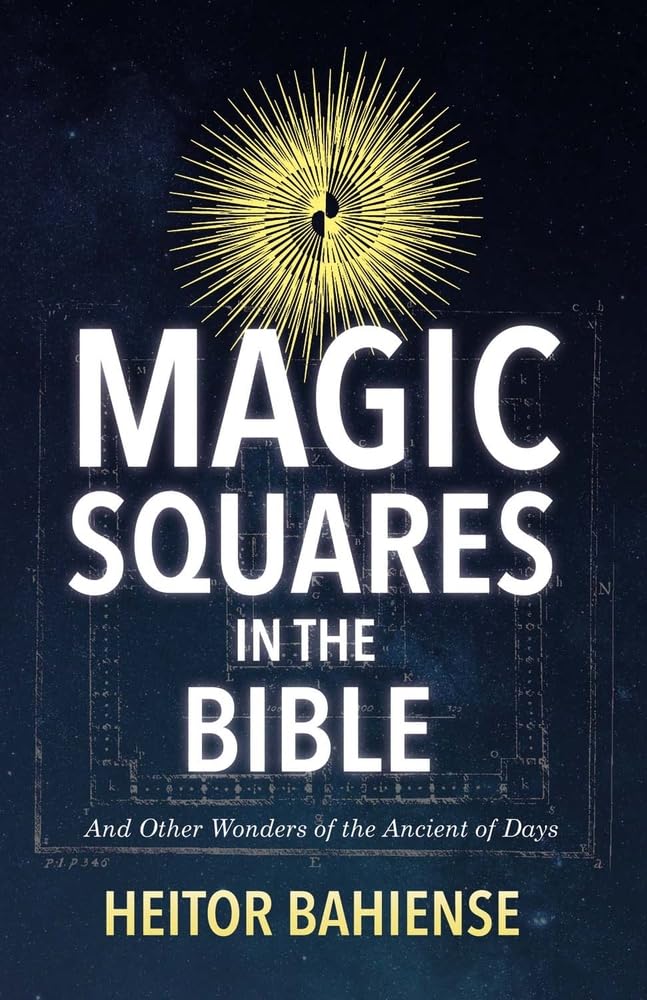 Snapklik.com : Magic Squares In The Bible: And Other Wonders Of The ...